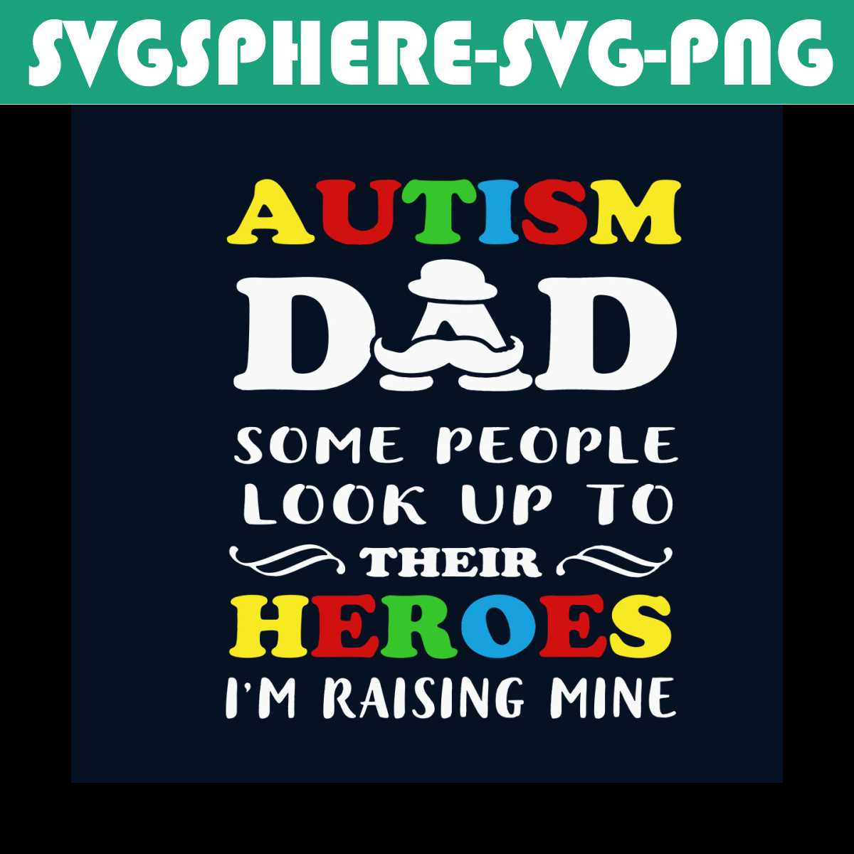 Autism Dad Svg, Autism Svg, Autism Awareness Svg, Awareness | Inspire ...