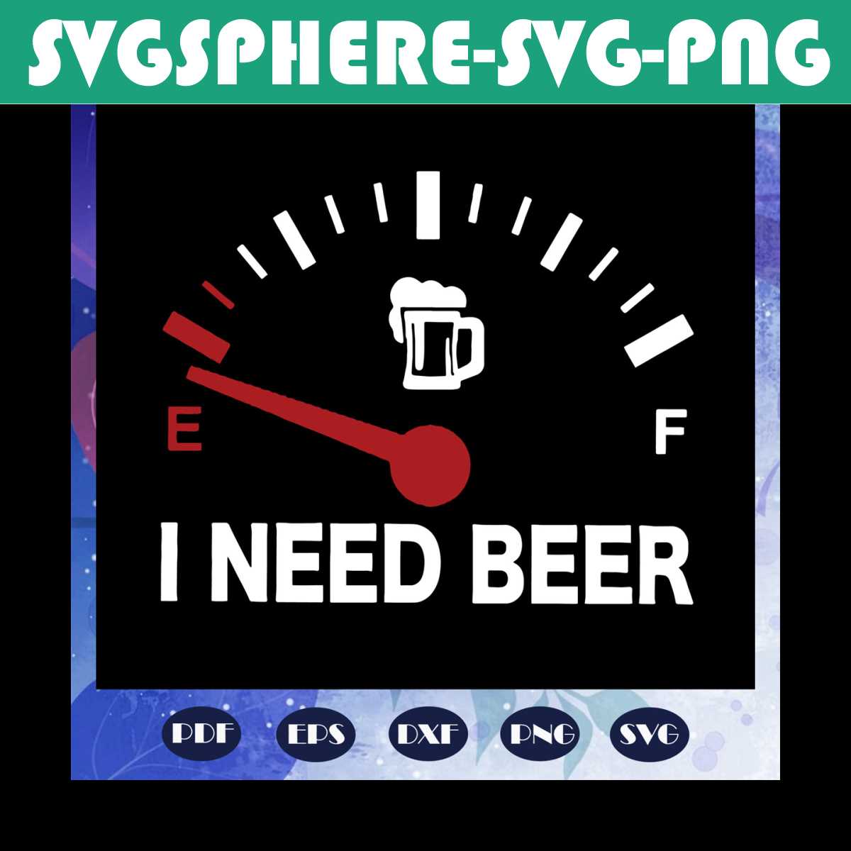 I need beer svg, beer svg, beer for man svg, beer for dad sv | Inspire Uplift