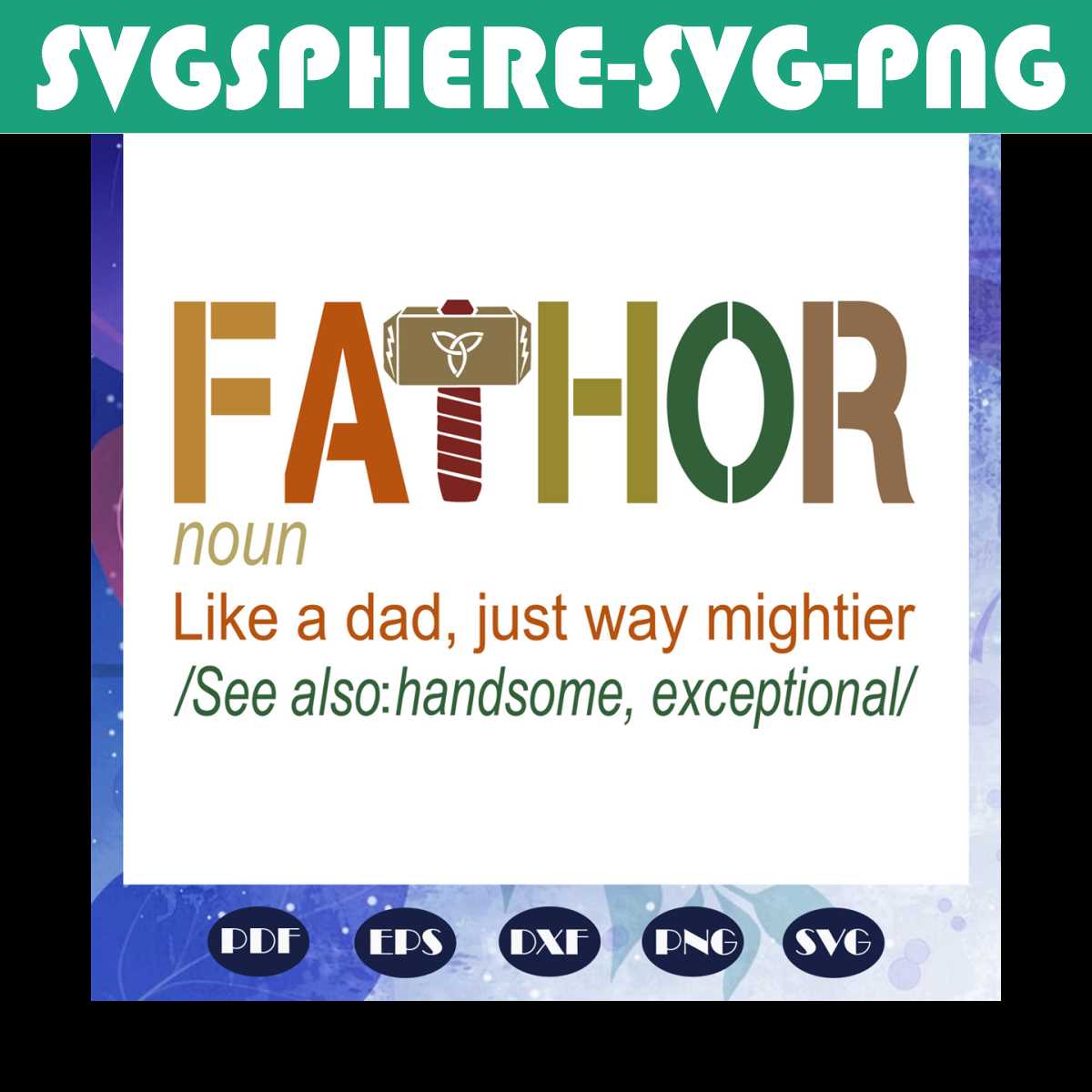 Fathor svg, fathor definition svg, fathers day svg, fathers - Inspire ...