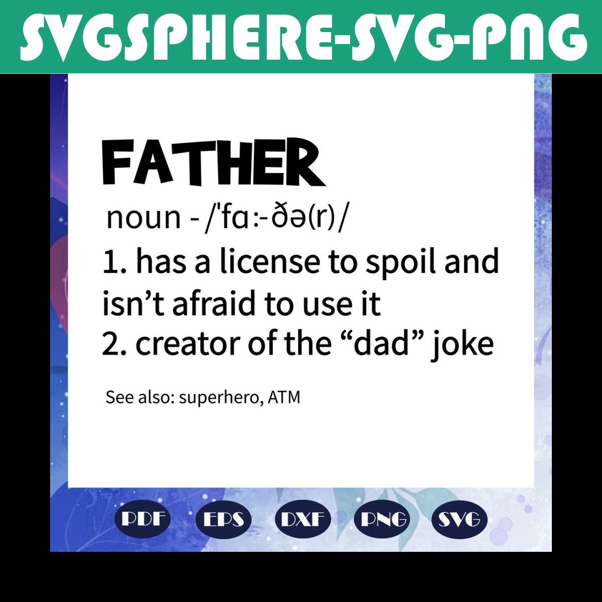 Father definition svg, papa svg, daddy svg, fathers day svg, | Inspire ...