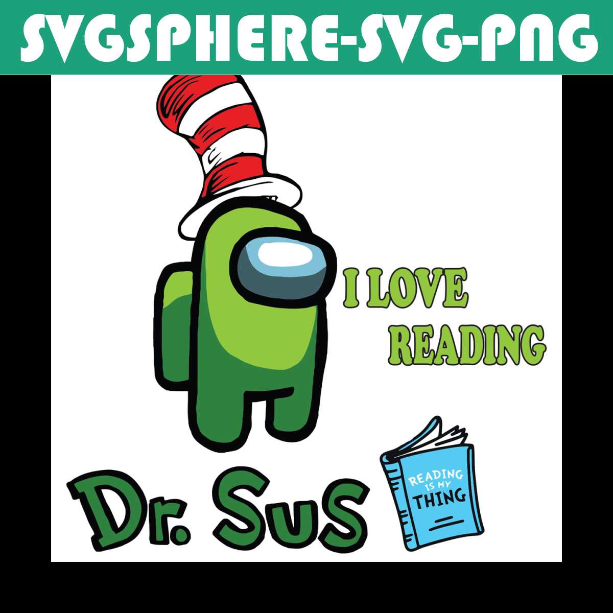 Green Dr Sus Svg, Trending Svg, Dr Seuss Svg, Dr Seuss 2021 | Inspire ...