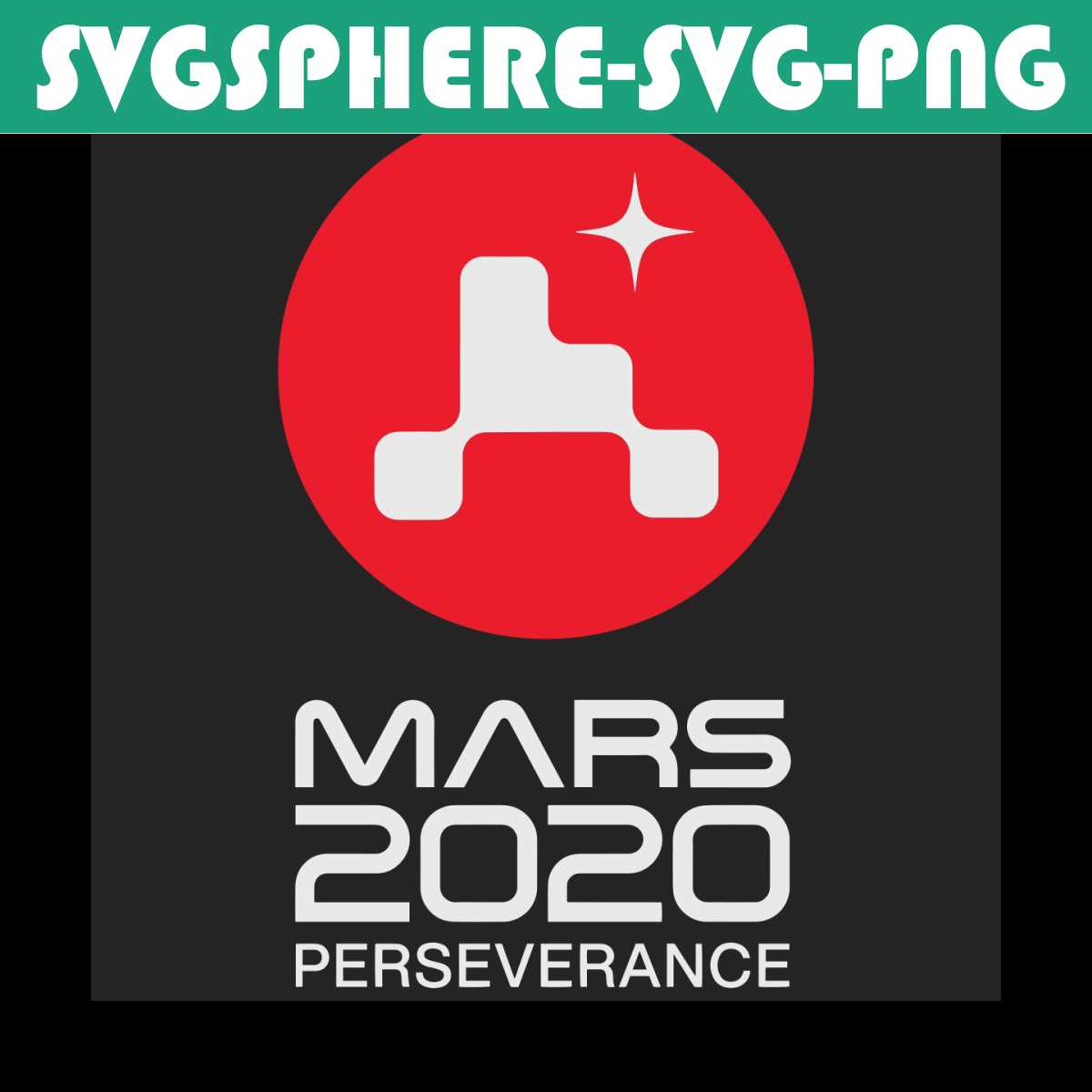 Mars 2020 Perseverance Svg, Trending Svg, Mars Svg, Mars Mis | Inspire Uplift