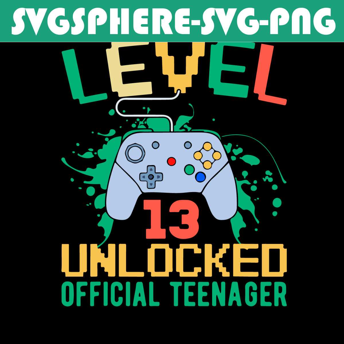 Level 13 Unlock Official Teenager Svg, Birthday Svg, 13th Bi | Inspire ...