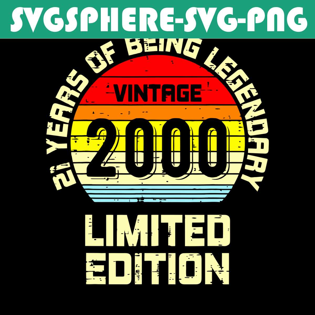 Vintage 2000 Limited Edition Svg, Birthday Svg, 21 Year Lege | Inspire ...
