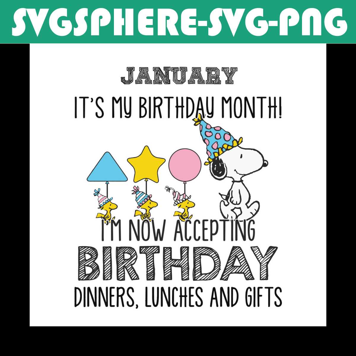 January Its My Birthday Month Svg, Birthday Svg, Birthday Sn | Inspire ...