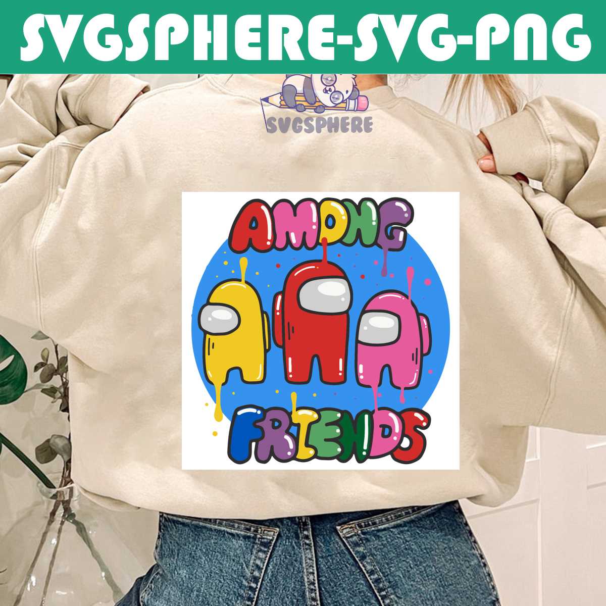 Among Friends Svg, Trending Svg, Among Us Svg, Dripping Amon | Inspire ...