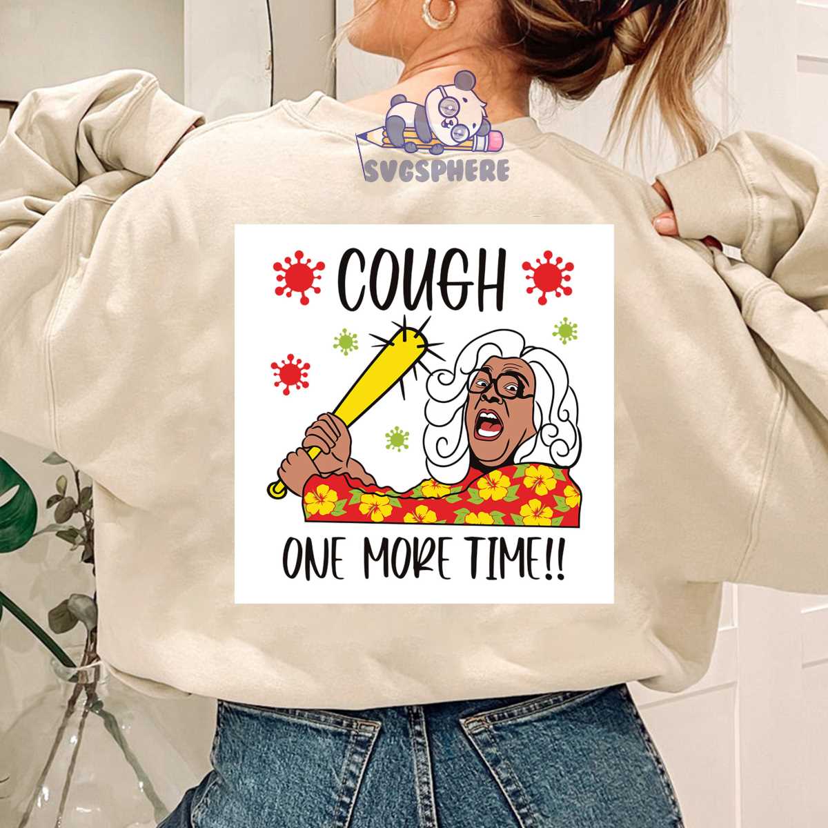Madea Svg Cough One More Time Svg, Digital Download | Inspire Uplift