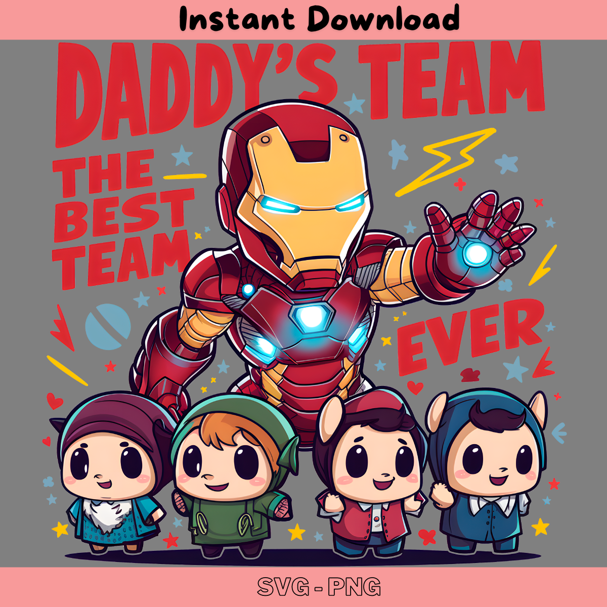 Daddys Team The Best Team Ever Superhero Dad PNG | Inspire Uplift