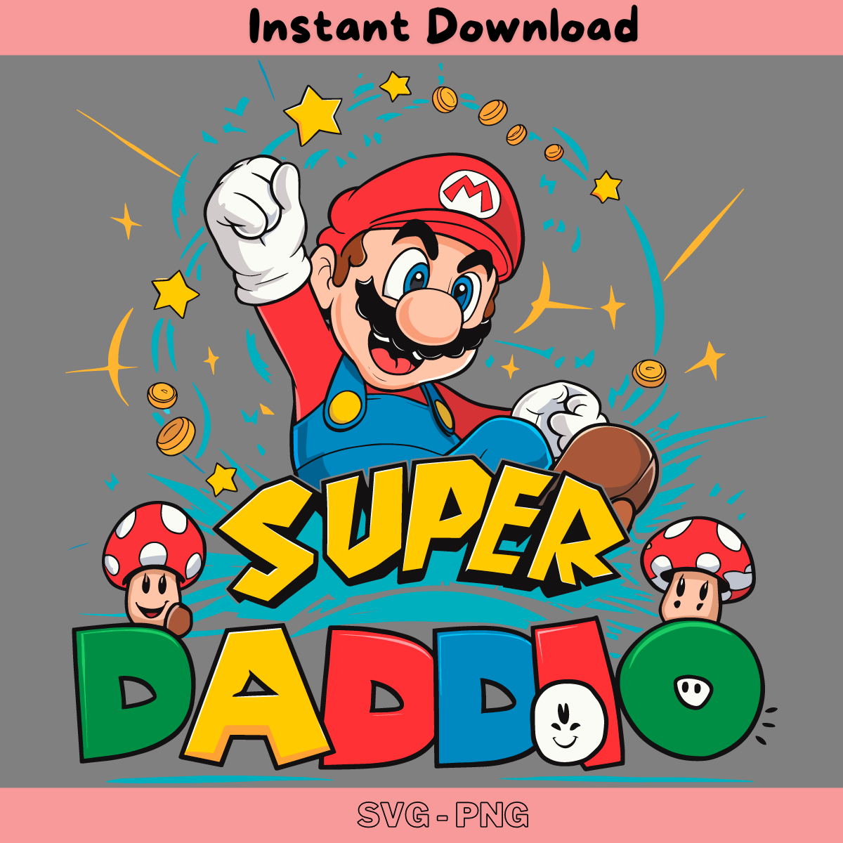 Fathers Day Super Daddio Mario SVG Digital Download Files | Inspire Uplift