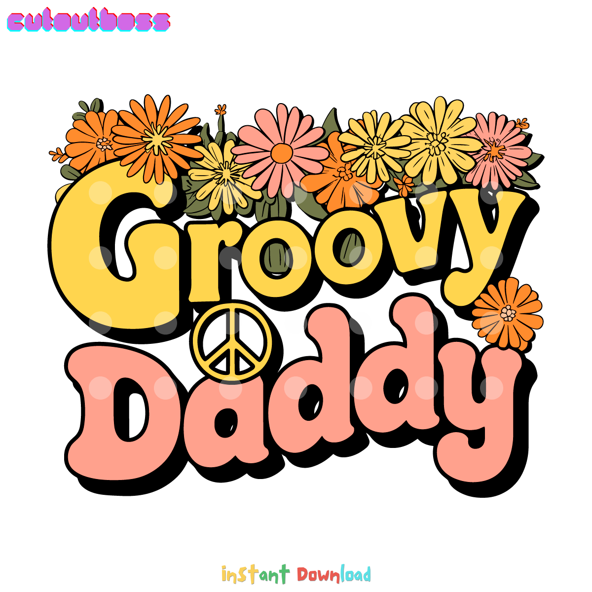 Groovy Daddy Farther Day SVG Digital Download Files | Inspire Uplift