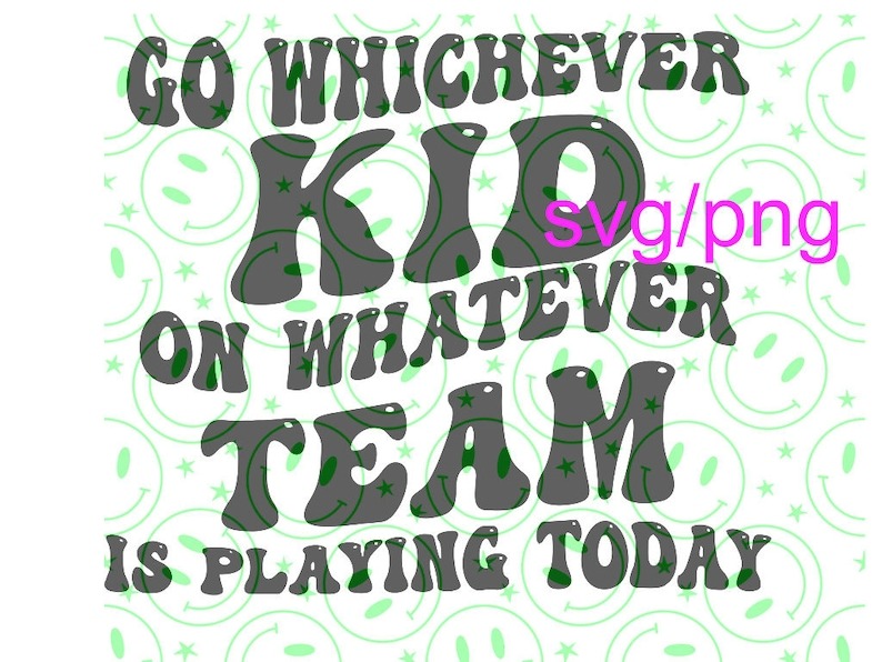 Go whichever kid on whatever team is playing today original | Inspire ...
