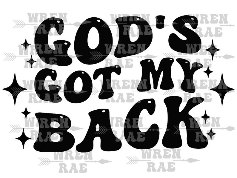 God's Got MY Back png/svg - Inspire Uplift