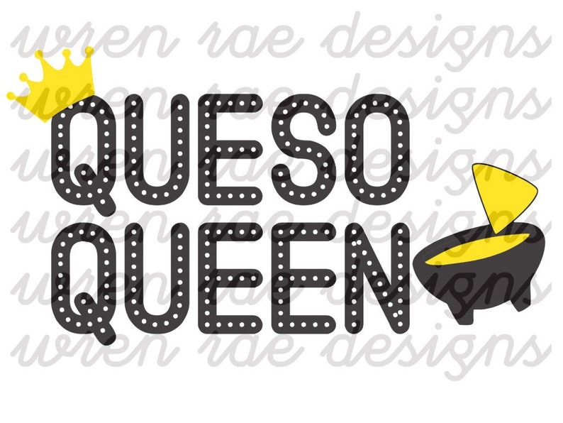 Queso Queen png/clipart - Inspire Uplift