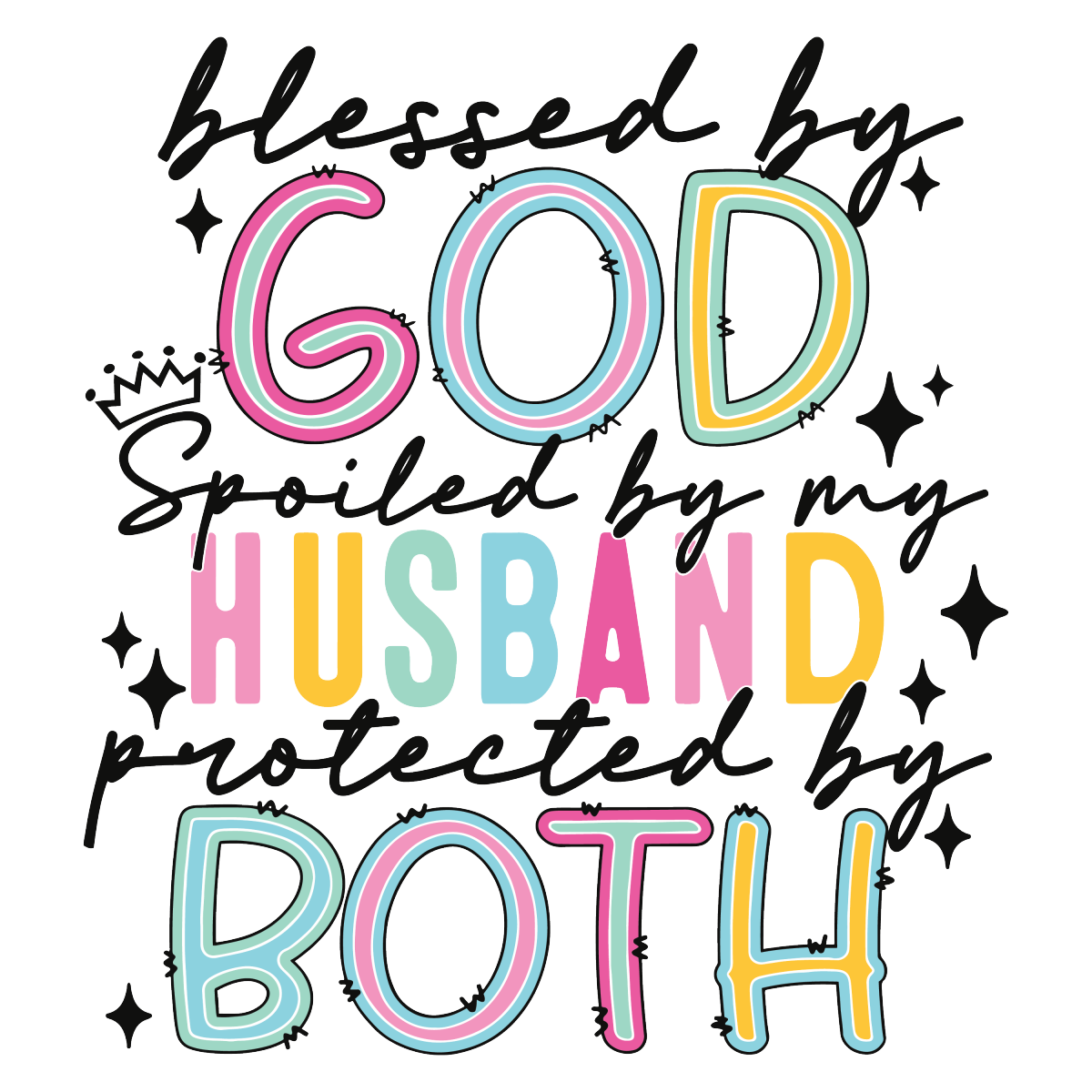 Blessed By God Spoiled By My Husband | Inspire Uplift
