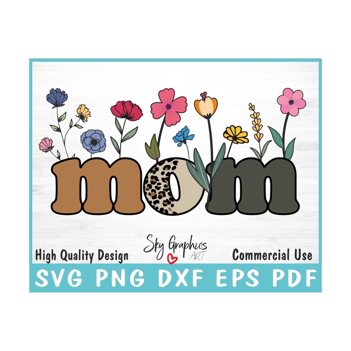 Mom Svg - Wildflower And Leopard Print Png, Mom Life Shirt, | Inspire ...