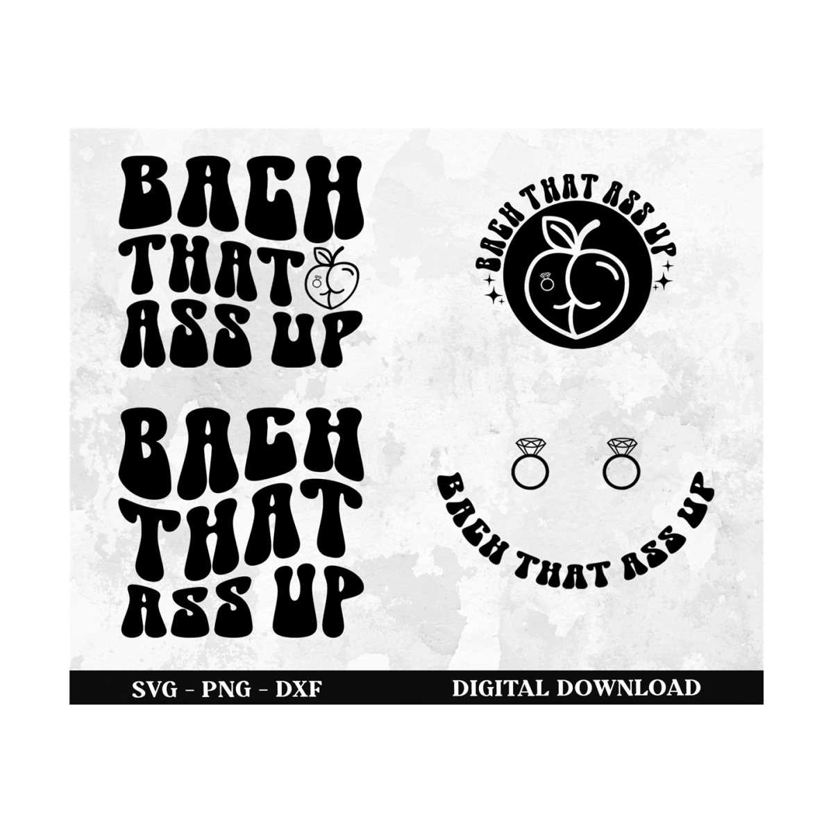 Bach That Ass Up Svg Png, Bridal Party Svg, Bridal Shower Sv | Inspire ...