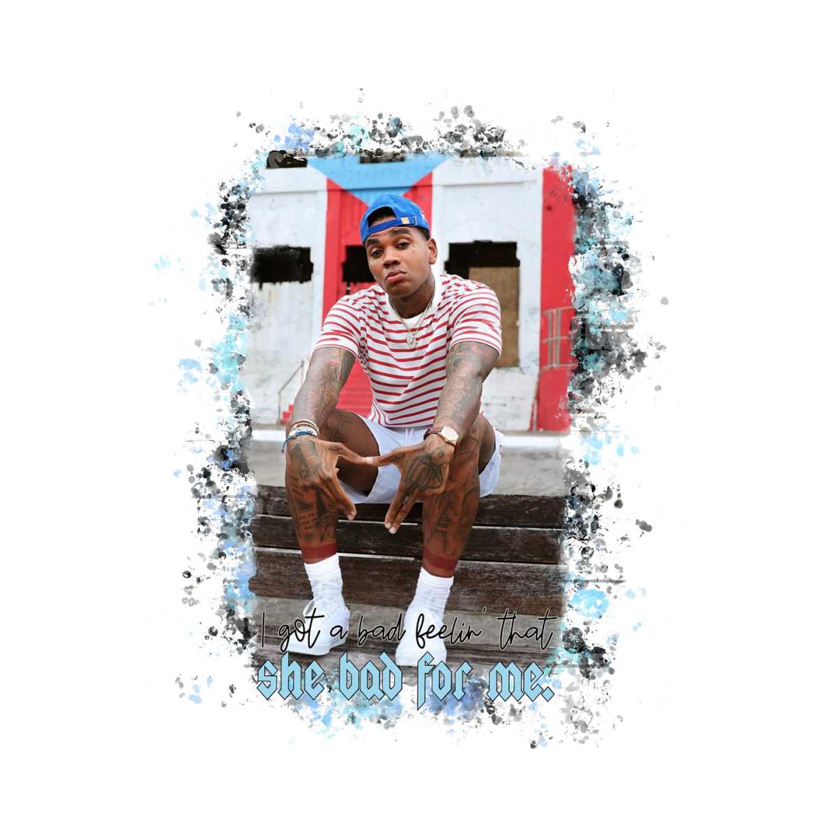 She Bad For Me PNG Kevin Gates PNG Sublimation Design Kev | Inspire Uplift