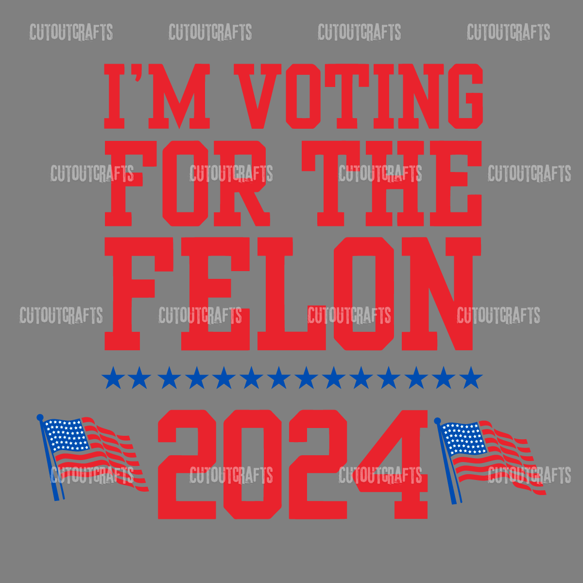 Im Voting For The Felon 2024 USA Election SVG | Inspire Uplift