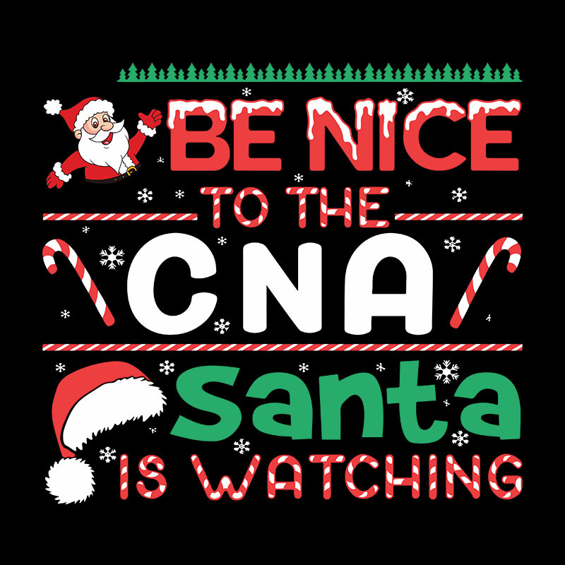 Be Nice To The CNA Santa Is Watching Svg, Santa Claus Svg, S | Inspire ...