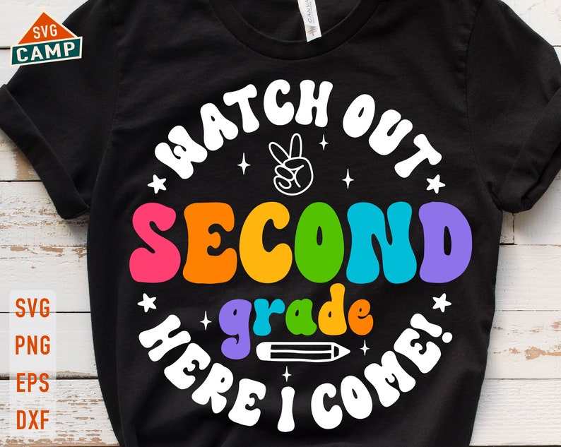 Watch Out Second Grade Here I Come svg, 2nd Grade svg, First | Inspire ...