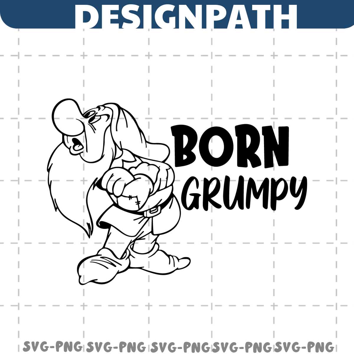 Born Grumpy SVG, Snow White Seven Dwarfs SVG Grumpy Dwarfs S | Inspire ...