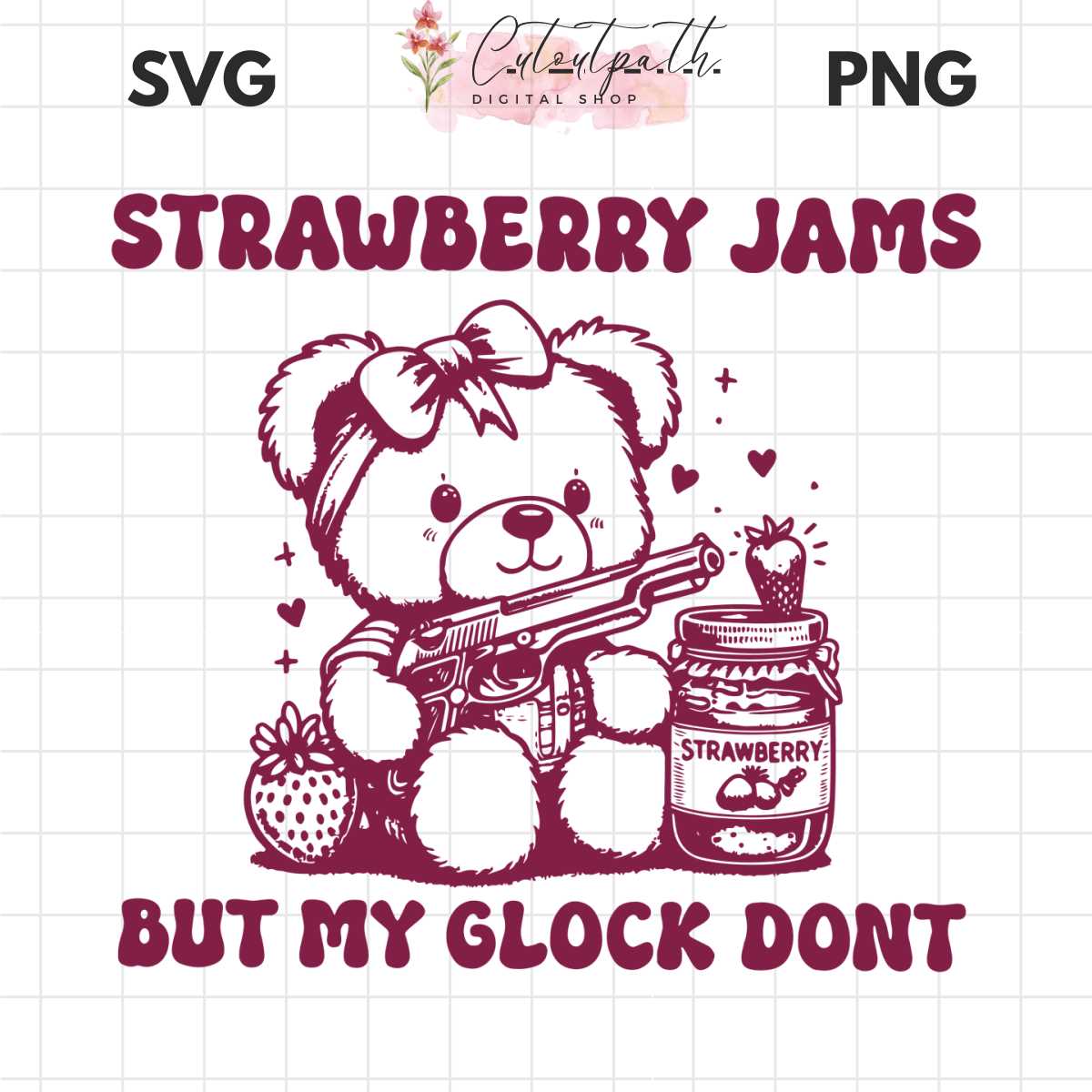 Gun Meme Strawberry Jams But My Glock Dont SVG | Inspire Uplift