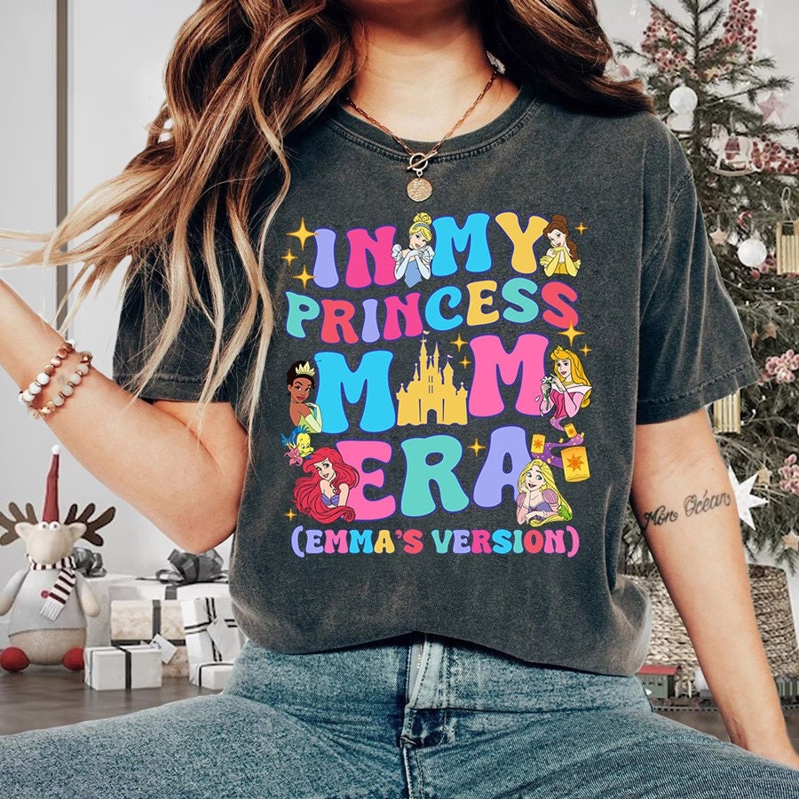 Personalized Disneyland In My Princess Mom Era Shirts, Princ - Inspire ...