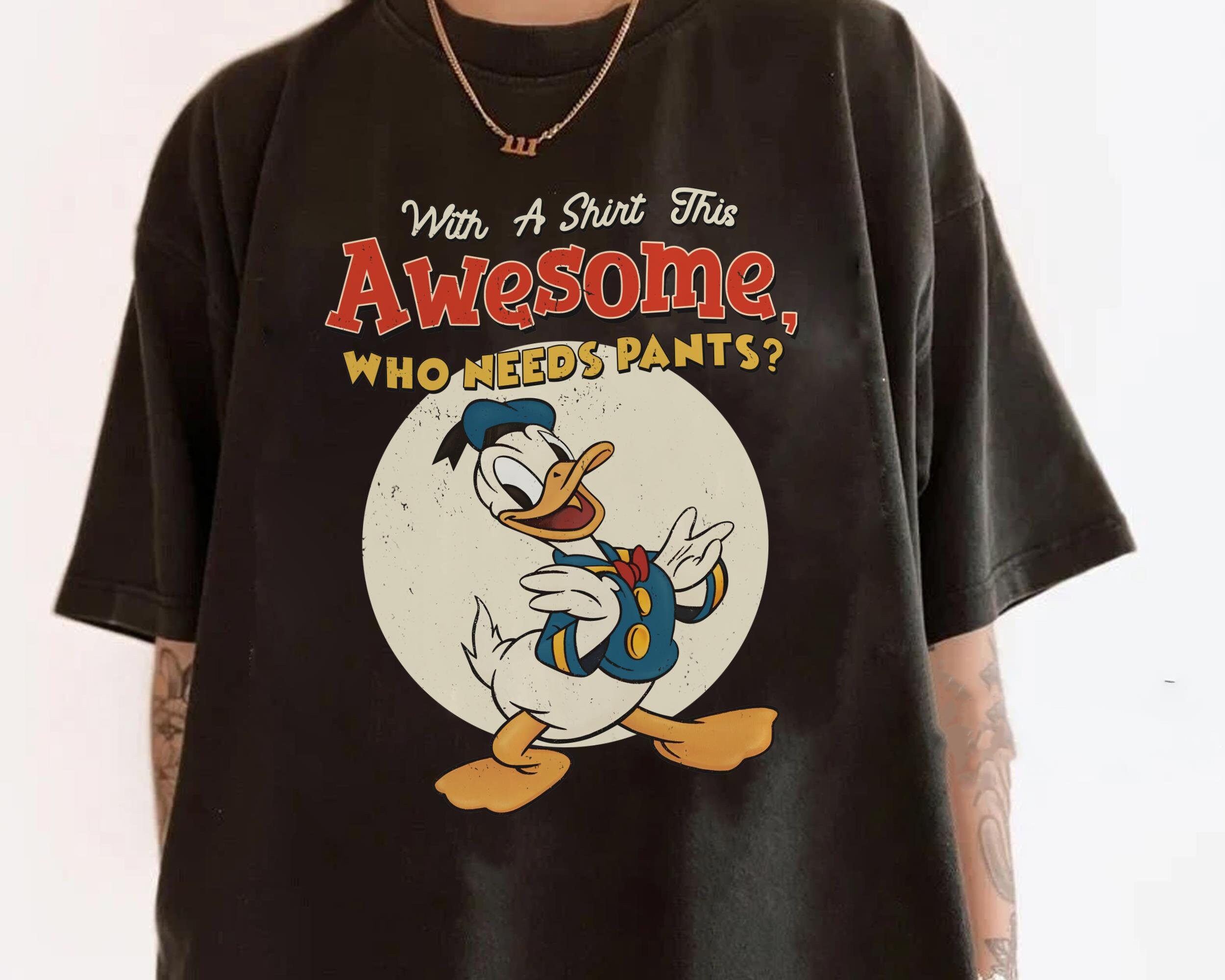 Donald Duck With A Shirt This Awesome Who Needs Pants Comfor | Inspire ...