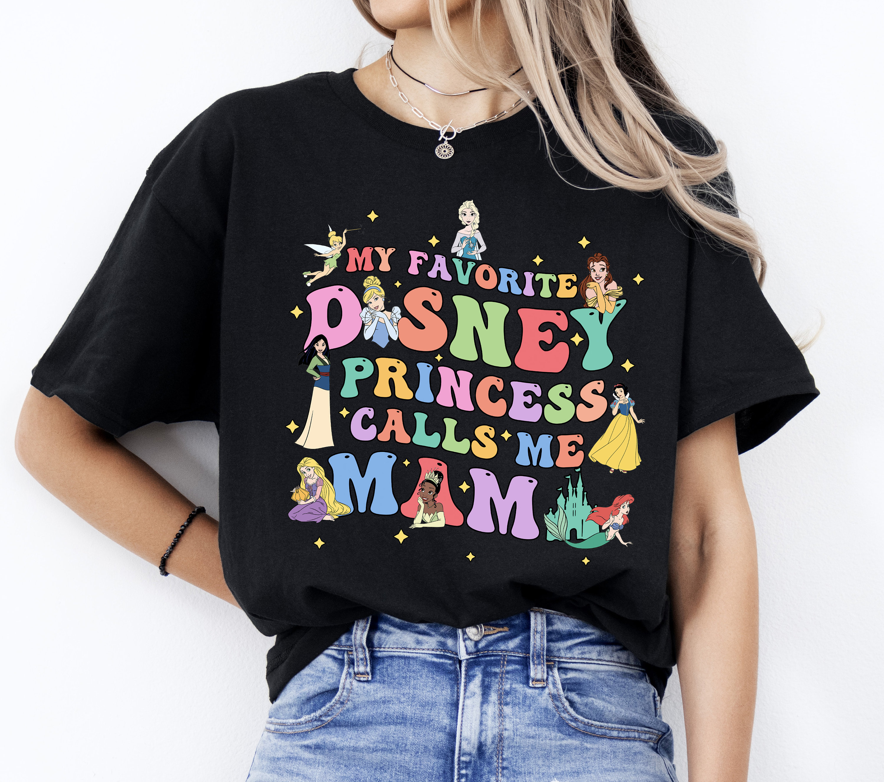 My Favorite Disney Princess Calls Me Mama Shirt, Princess Mo - Inspire ...