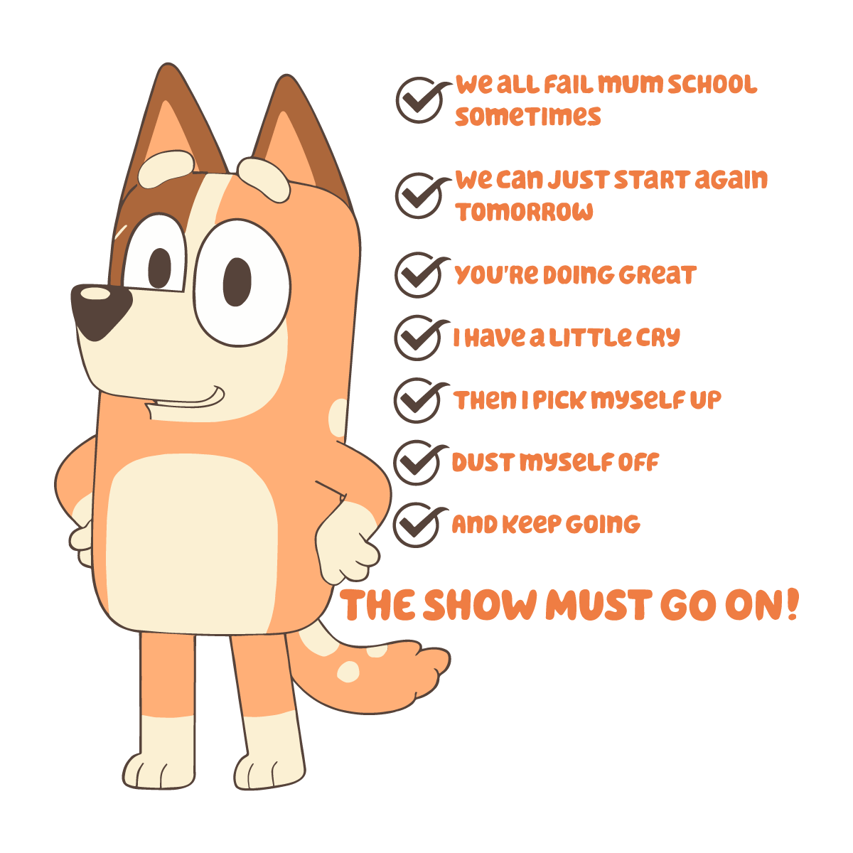 Bluey Chilli Mom The Show Must Go On SVG - Inspire Uplift