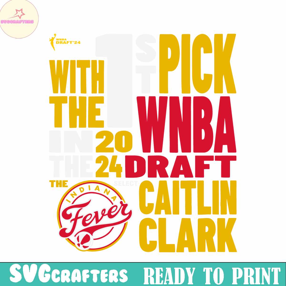 Caitlin Clark Indiana Fever 2024 WNBA Draft 1st Pick SVG | Inspire Uplift