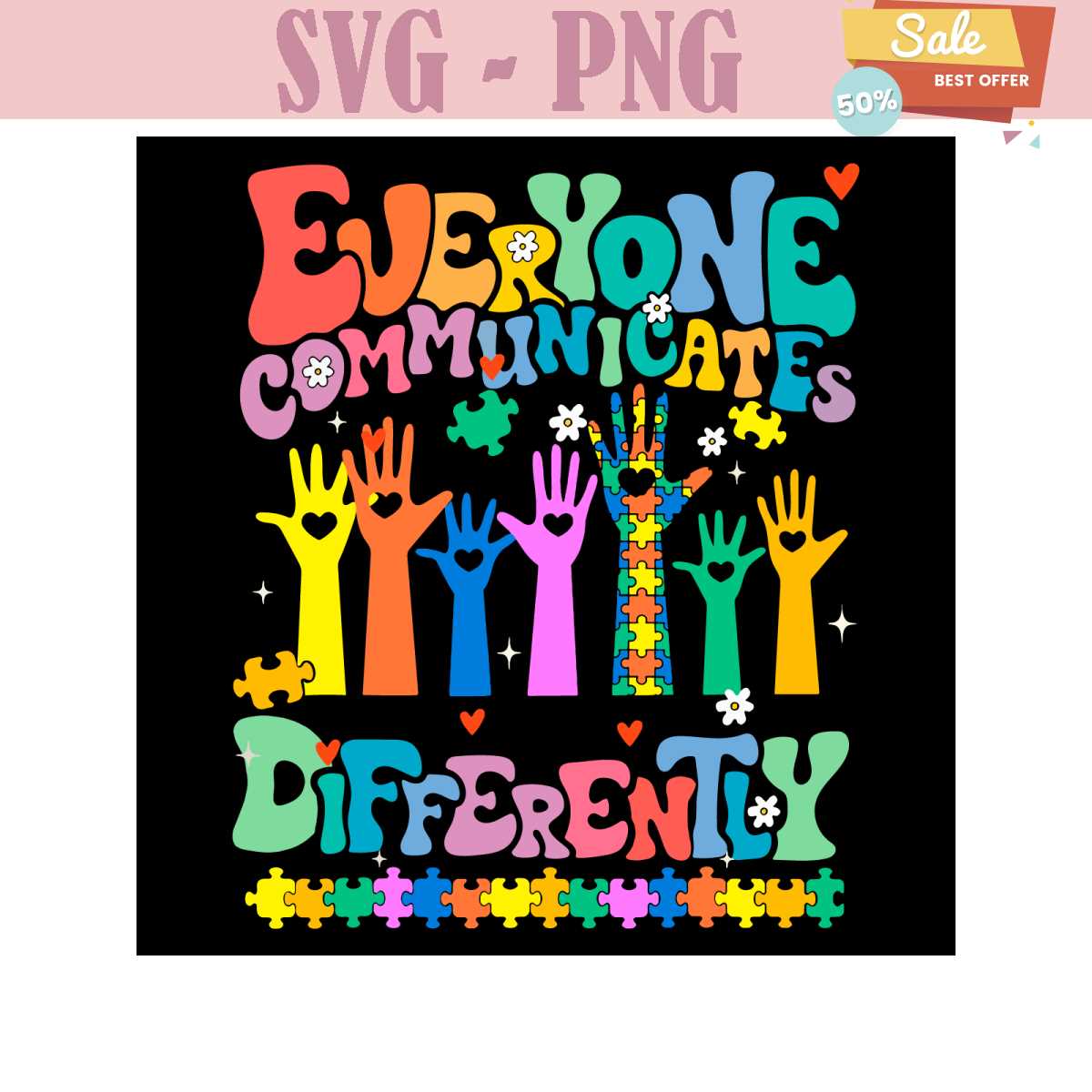 Everyone Communicates Differently Autism SVG | Inspire Uplift