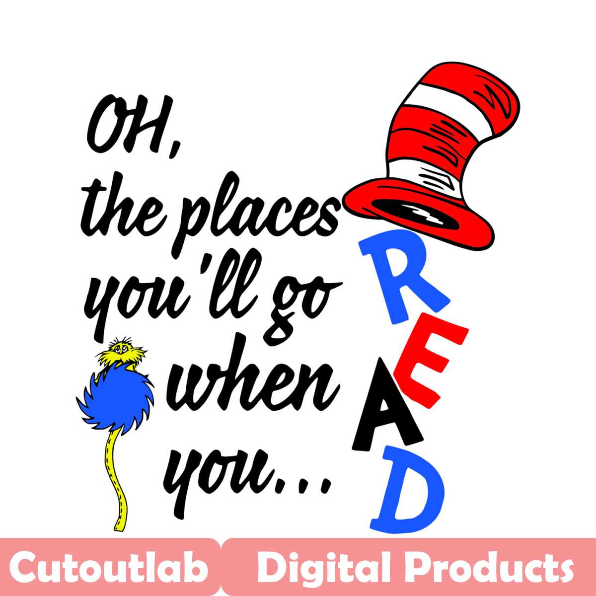 Oh The Places You Will Go When Yoy Read Svg, Trending Svg, D | Inspire ...