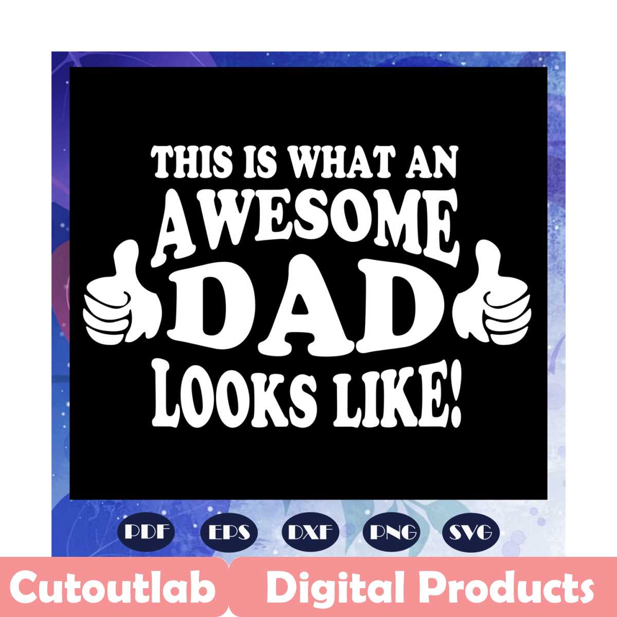 This is what an awesome dad looks like svg, fathers day svg, | Inspire ...