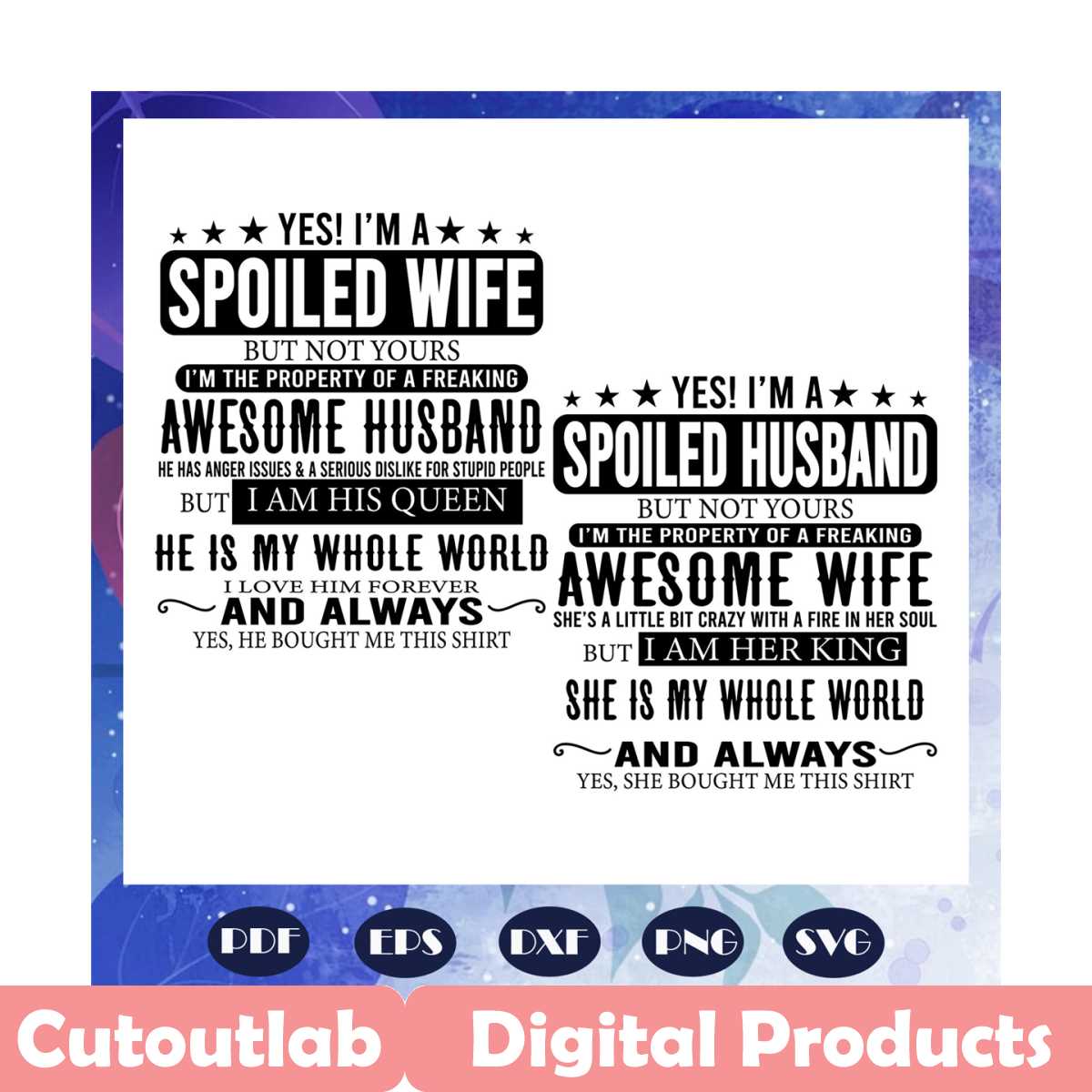Yes I am A Spoiled Wife Svg, Yes I am Spoiled Husband Svg, A | Inspire ...