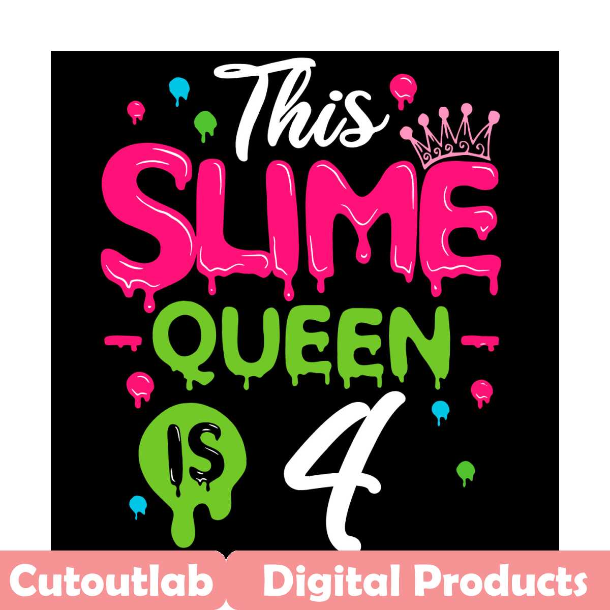 This Slime Queen Is 4 Svg, Birthday Svg, Slime Queen Svg, Bi | Inspire ...