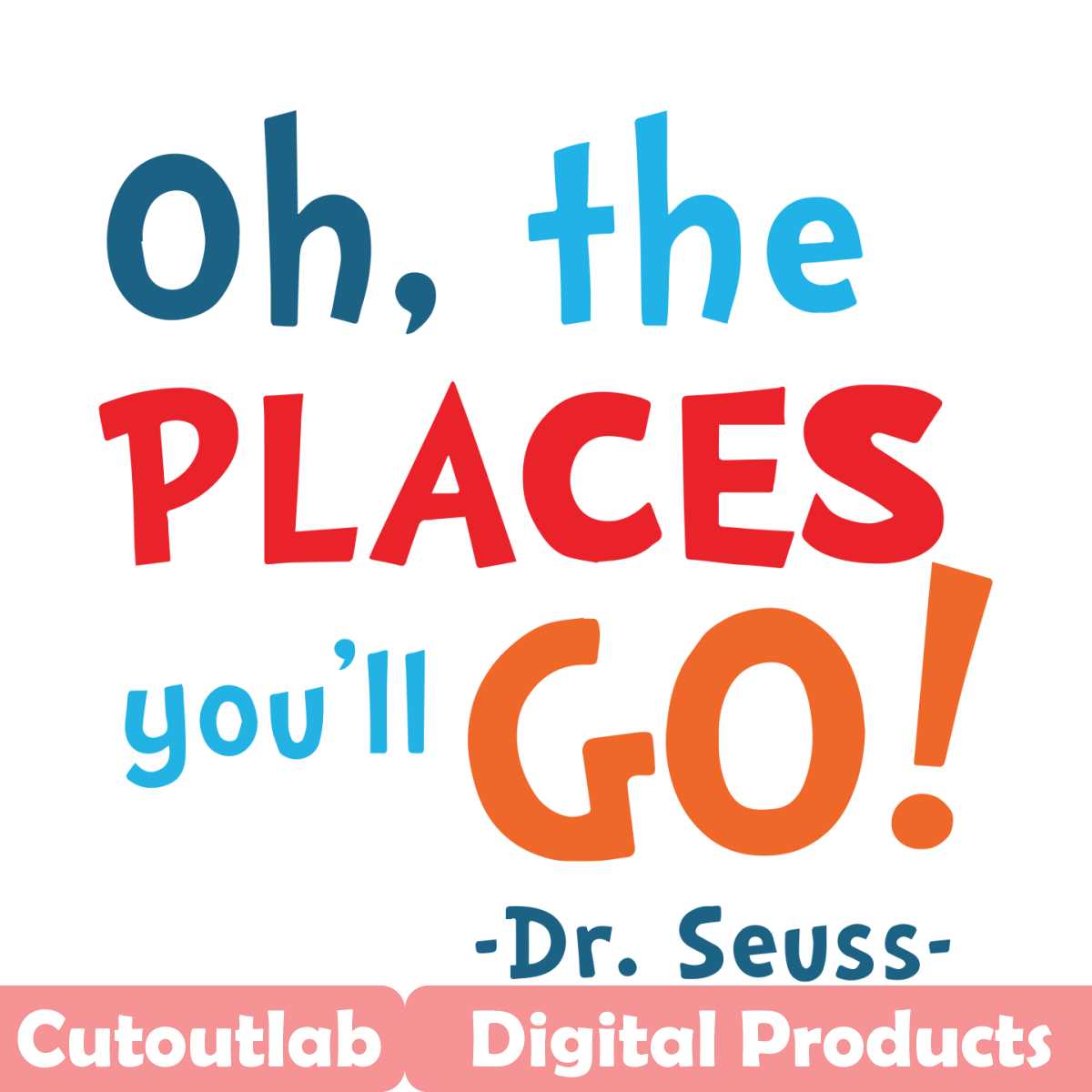 Oh The Places Youll Go Dr Seuss Svg, Dr Seuss Svg, Dr Seuss | Inspire ...