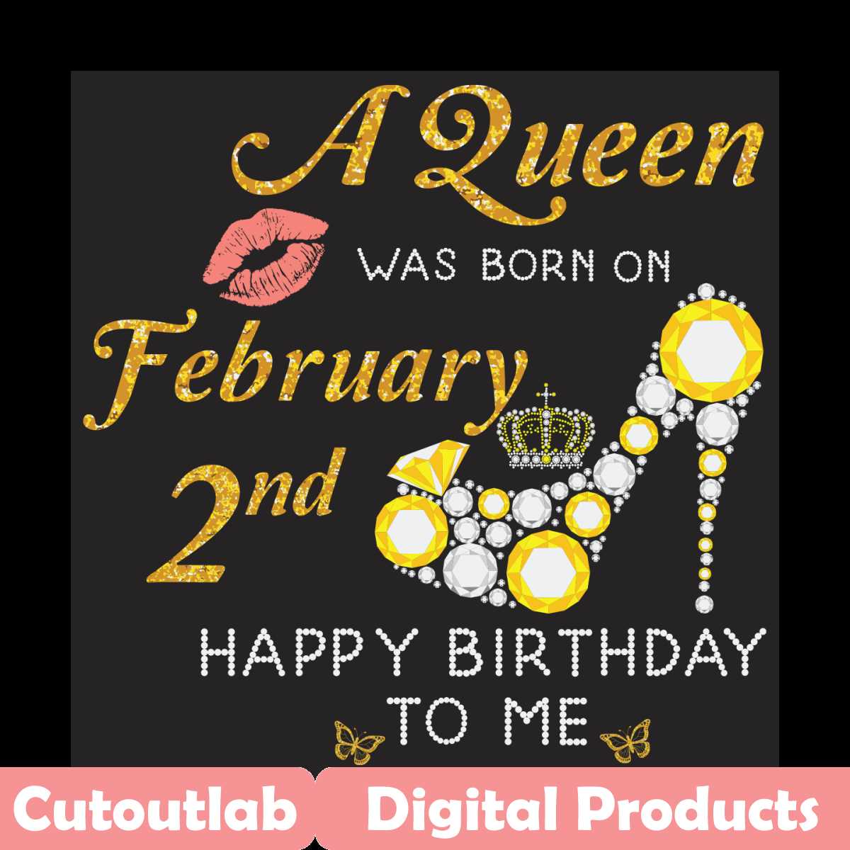 A Queen Was Born On February 2nd Svg, Birthday Svg, February | Inspire ...