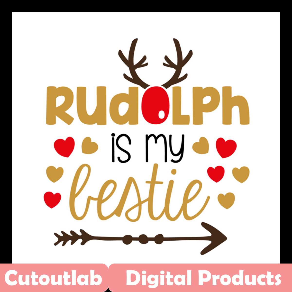 Rudolph is my bestie SVG Files For Silhouette, Files For Cri | Inspire Uplift