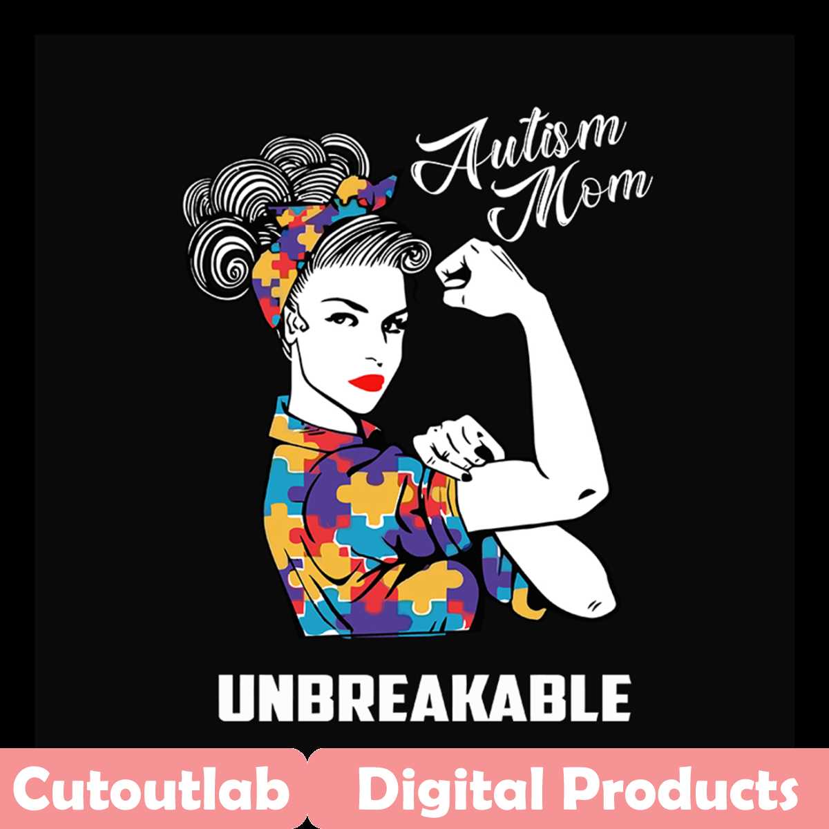 Autism mom unbreakable SVG Files For Silhouette, Files For C | Inspire ...