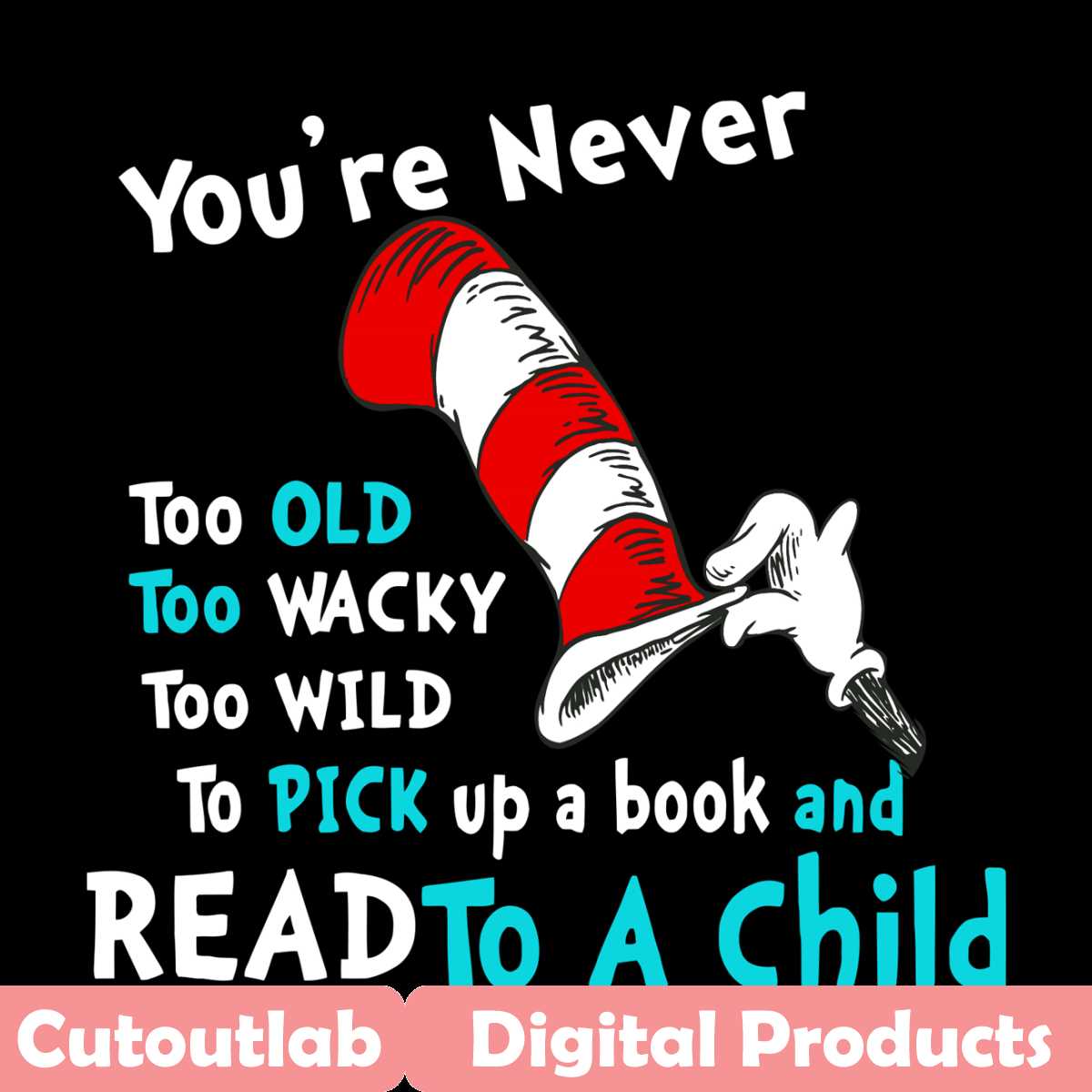 You Are Never Too Old Too Wacky Too Wild To Pick Up A Book A | Inspire ...
