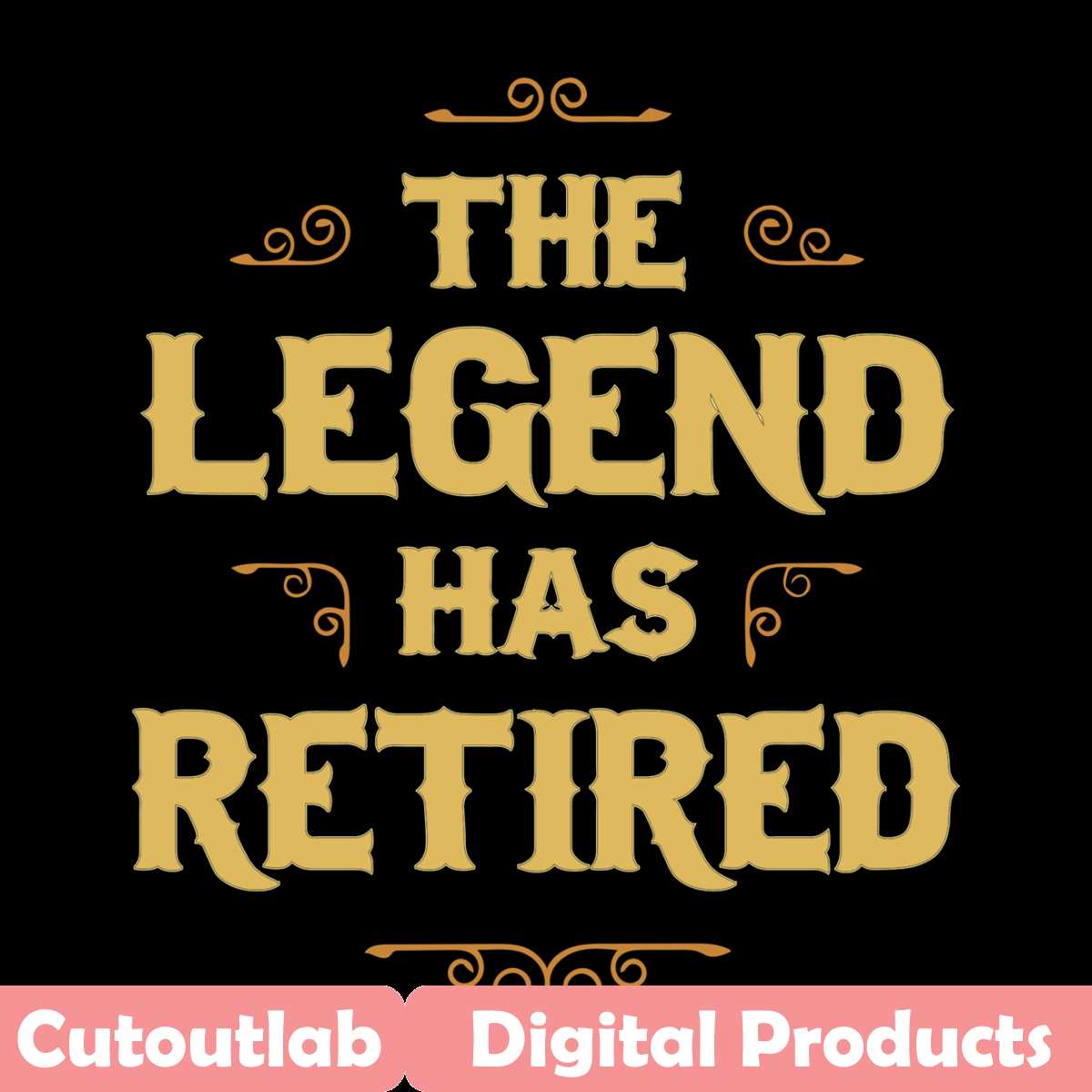 The Legend Has Retired Svg, Trending Svg, The Legend Has Ret | Inspire ...