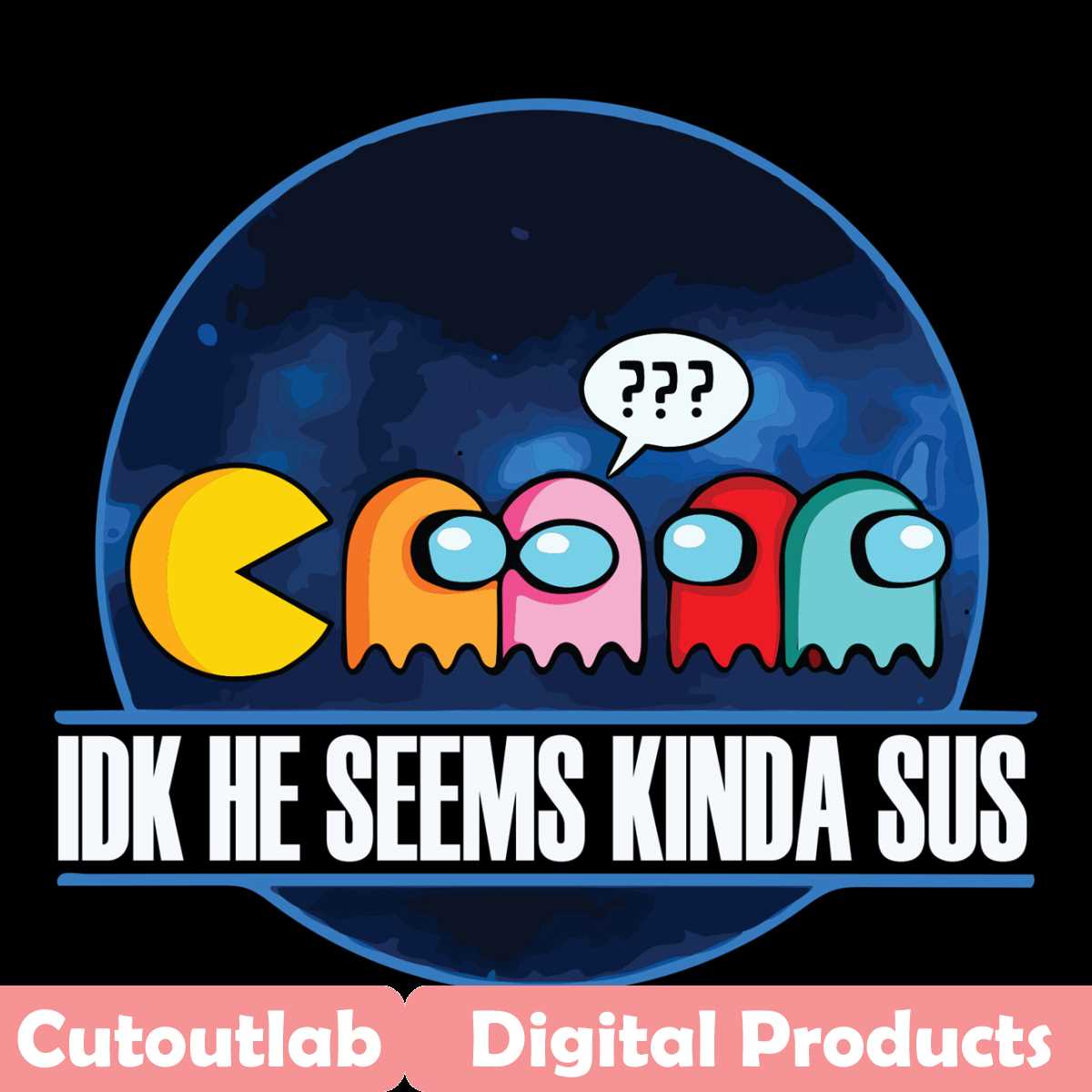 IDK He Seems Kinda Sus Svg, Trending Svg, Among Us Svg, Impo | Inspire ...