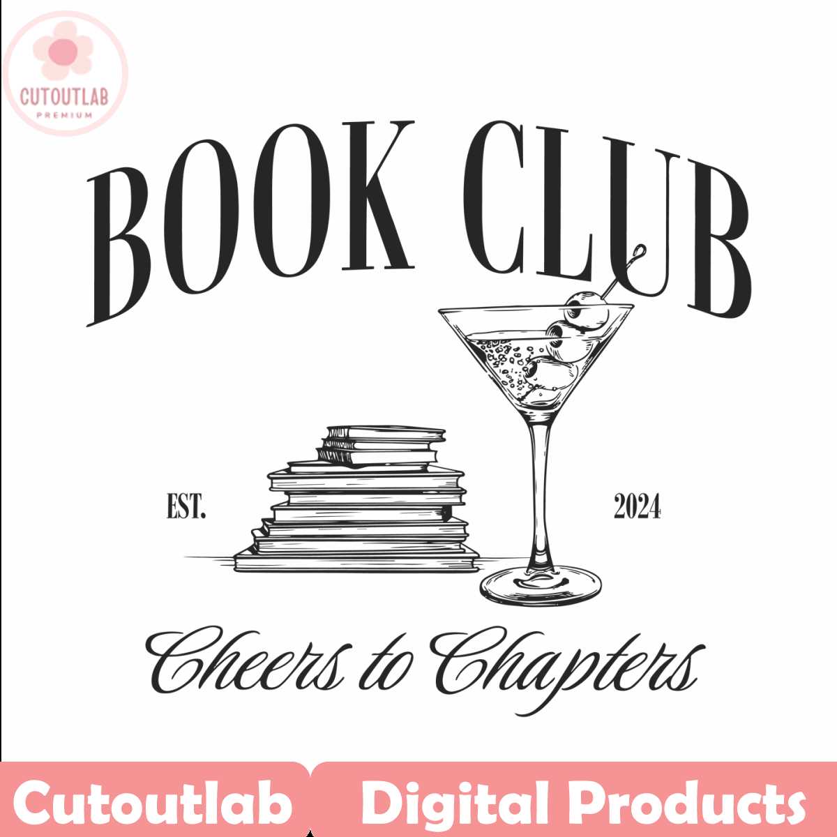 Book Club Cheers To Chapters Est 2024 SVG | Inspire Uplift