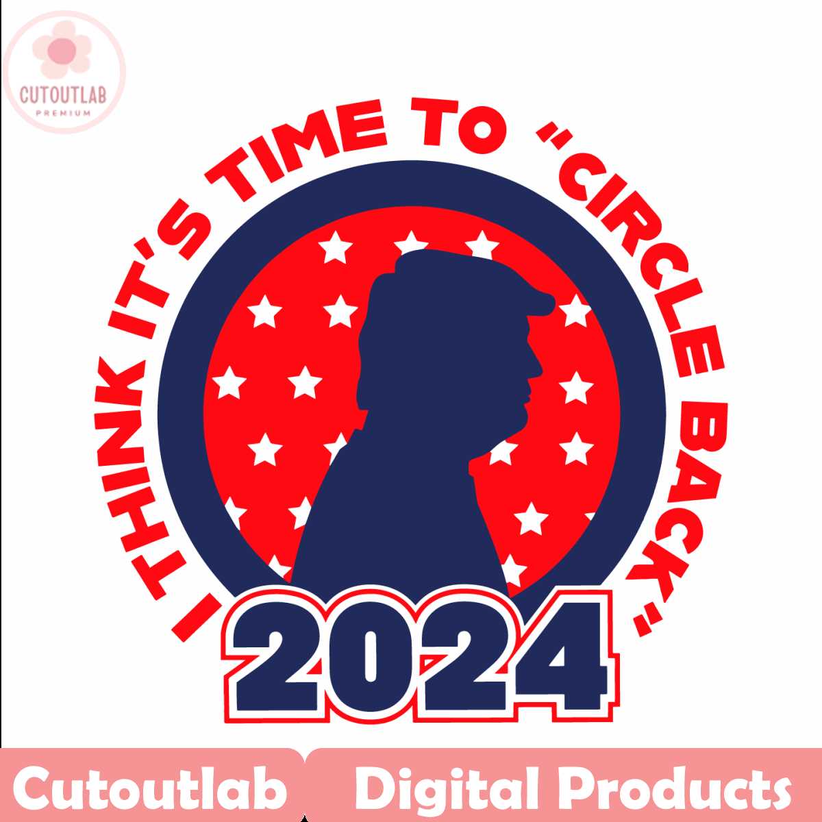 I Think Its Time To Circle Back 2024 SVG | Inspire Uplift