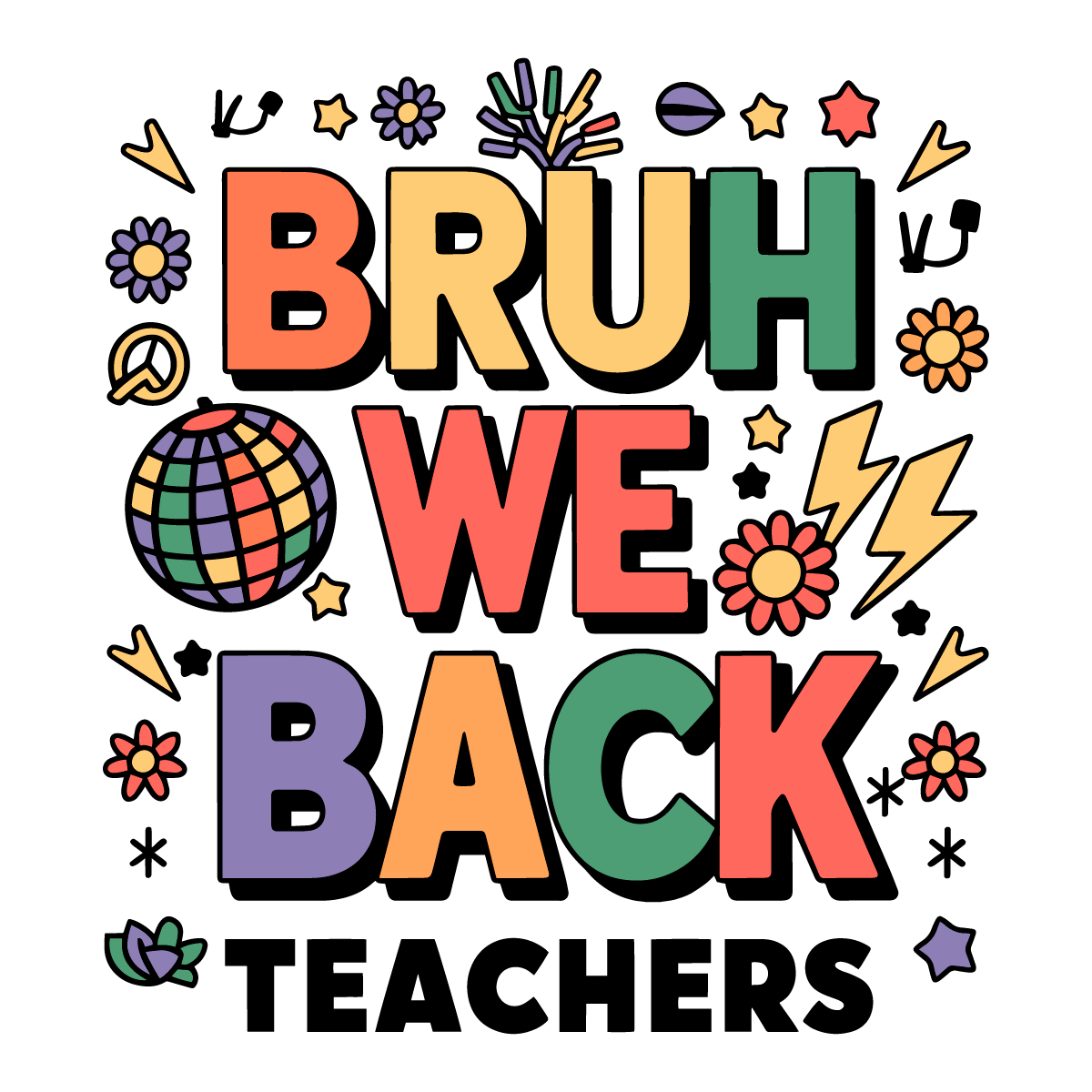 Bruh We Back Teachers Back To School SVG | Inspire Uplift