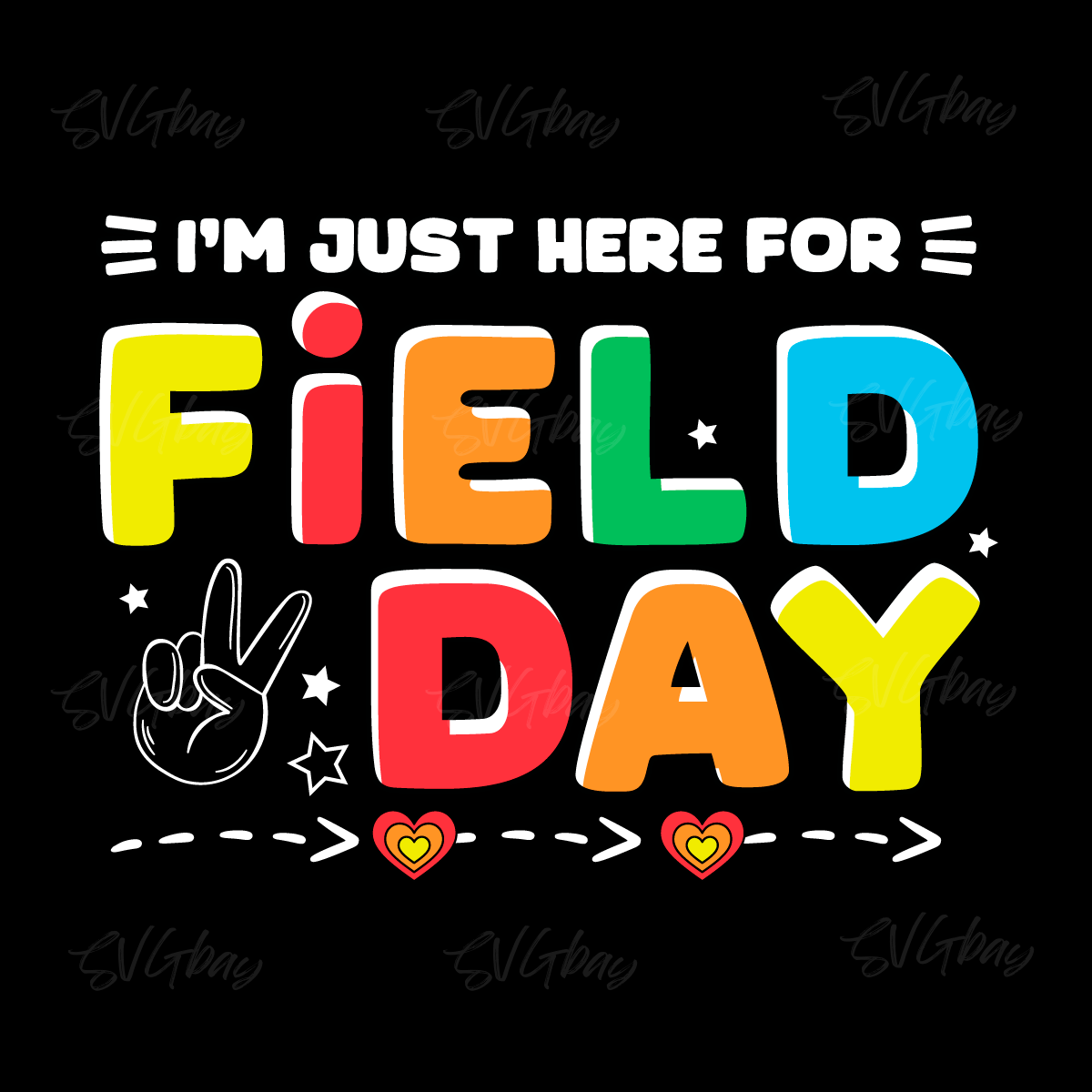 Im Just Here For Field Day 2024 SVG Digital Download Files D | Inspire ...