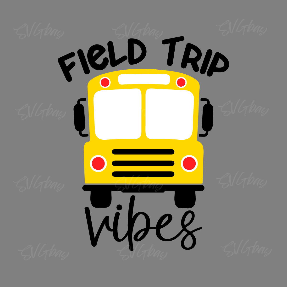 Field Trip Vibes Svg | Inspire Uplift