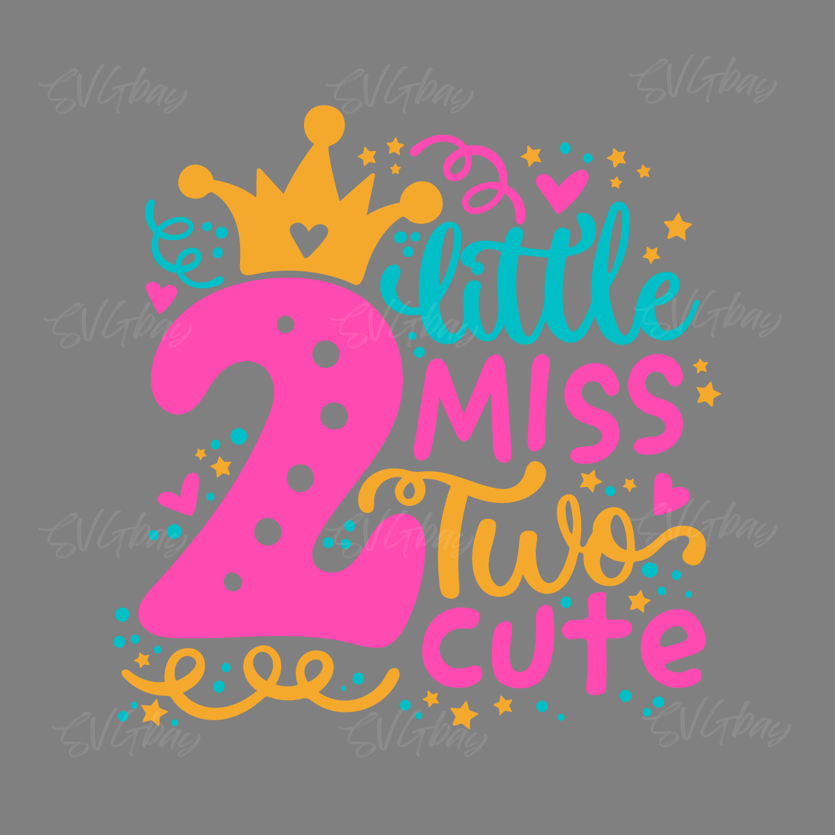 Little Miss Two Cute SVG Birthday Cut File for Cricut | Inspire Uplift