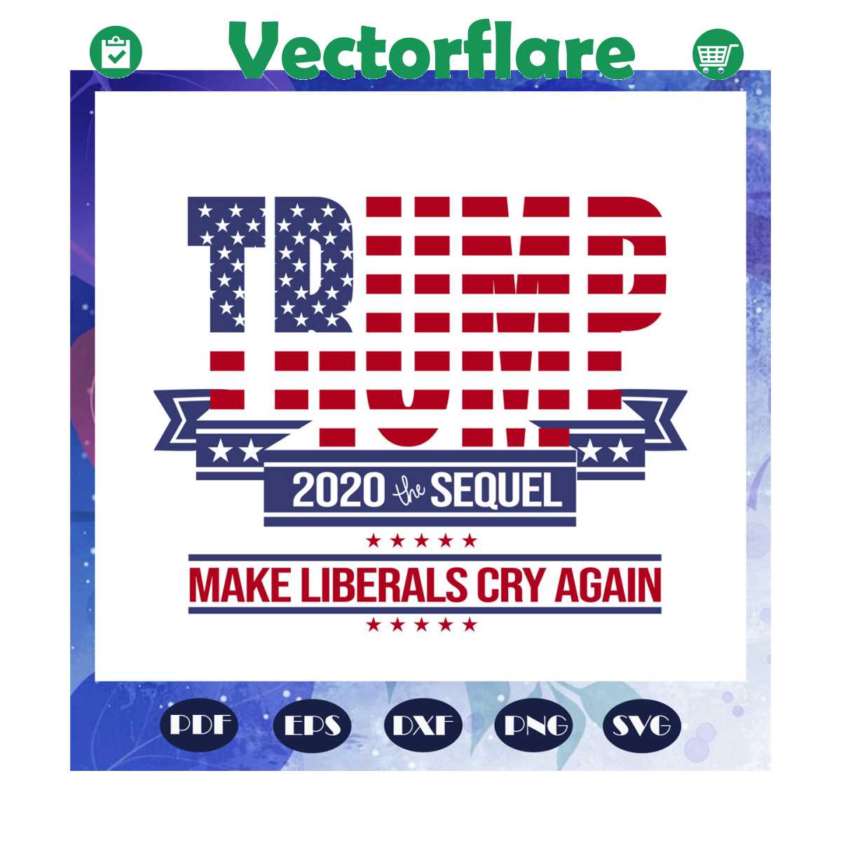 Trump 2020 the sequel make liberals cry again svg, donald tr | Inspire ...
